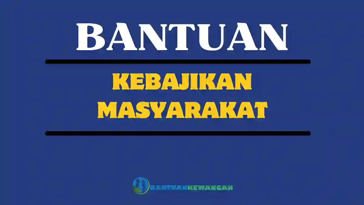Bantuan Kebajikan Masyarakat JKM 2025: Skim & Permohonan