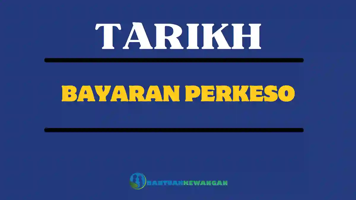 Tarikh Bayaran PERKESO 2026: Pencen & Faedah Bulanan